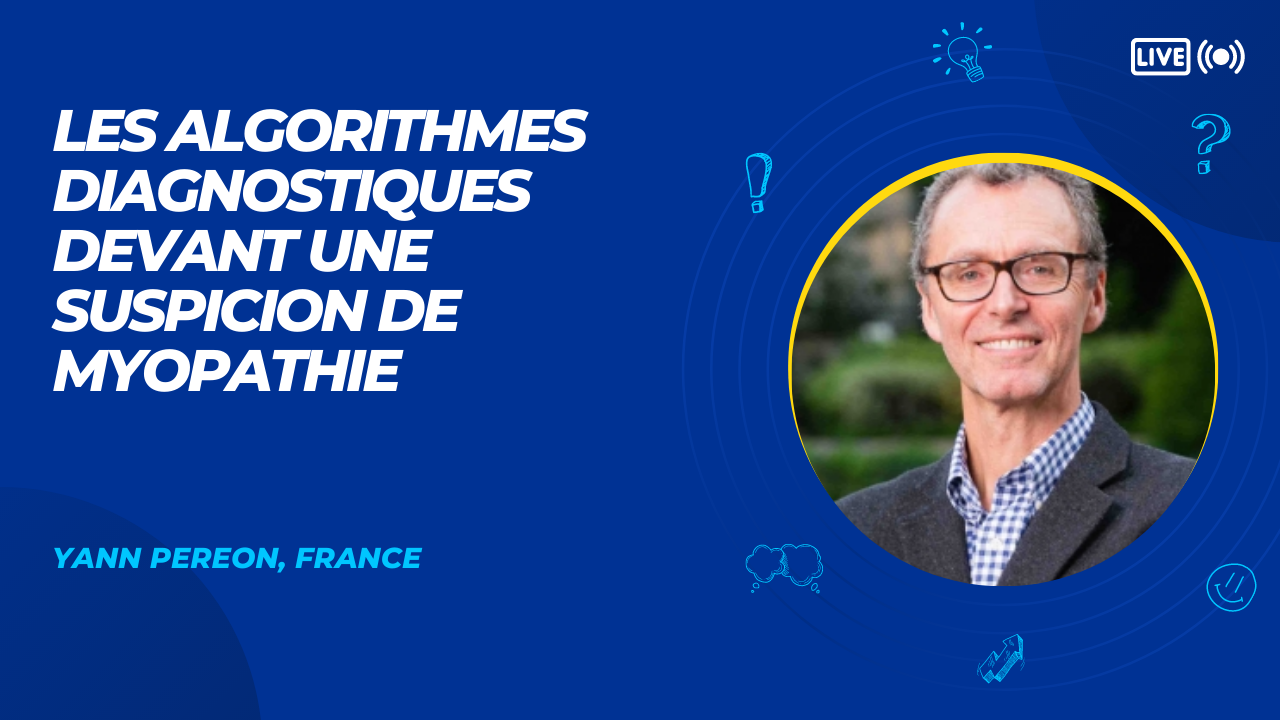 Les algorithmes diagnostiques devant une suspicion de myopathie, Yann ...
